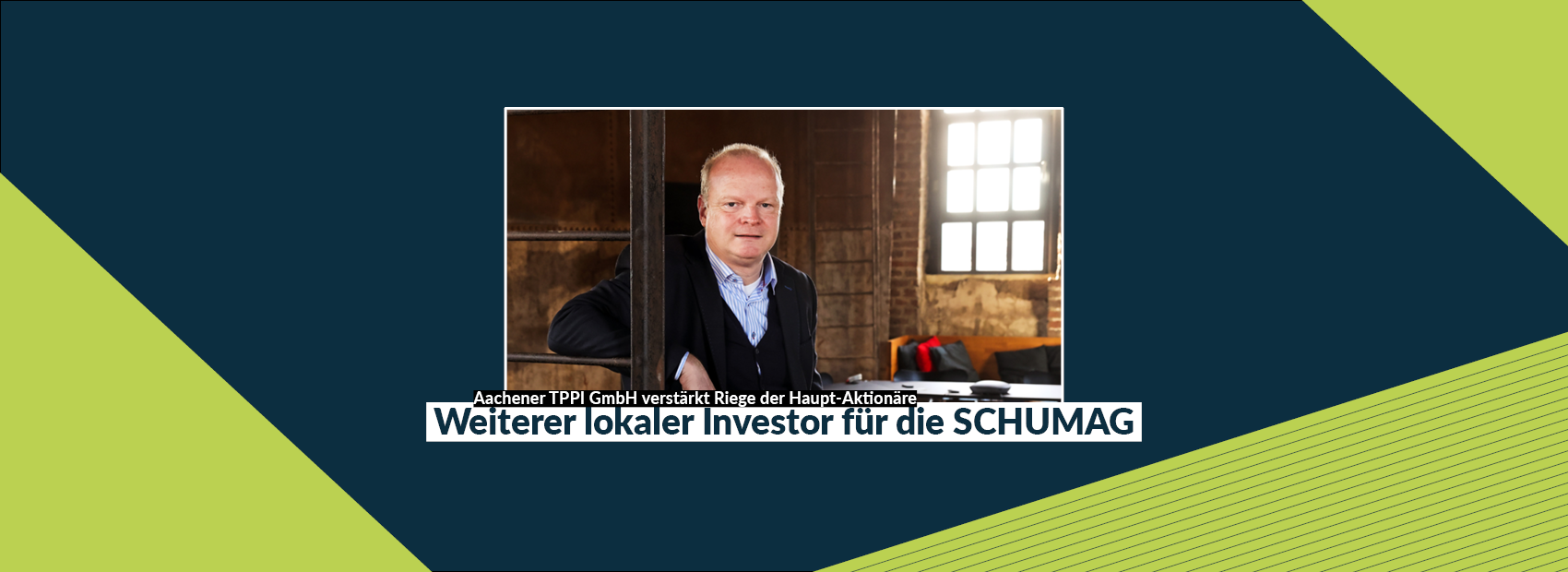 Weiterer lokaler Investor für die SCHUMAG | SCHUMAG Precision GmbH